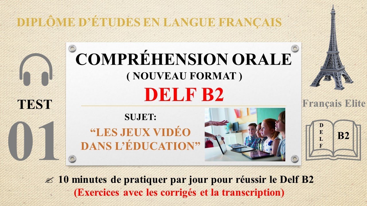 DELF B2 - COMPRÉHENSION ORALE (NOUVEAU FORMAT) - Test 01 - FRENCH ...