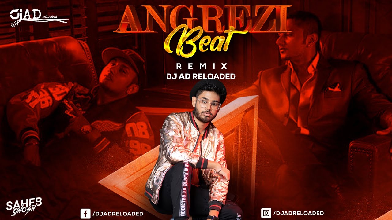 Angreji Beat ( Remix ) - DJ AD Reloaded | Gippy Grewal Feat. Honey ...