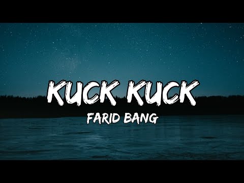 Farid Bang - Kuck Kuck (LYRICS)
