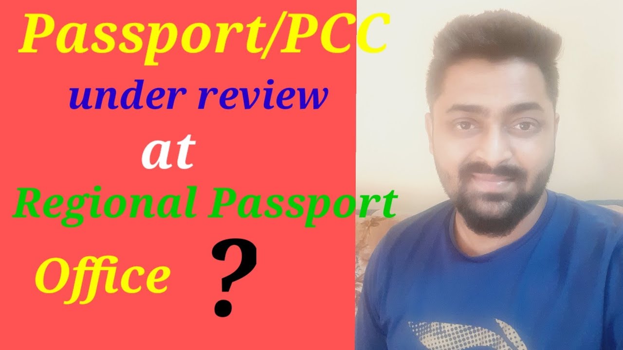 Passport/PCC under review at Regional Passport Office | PCC problems ...
