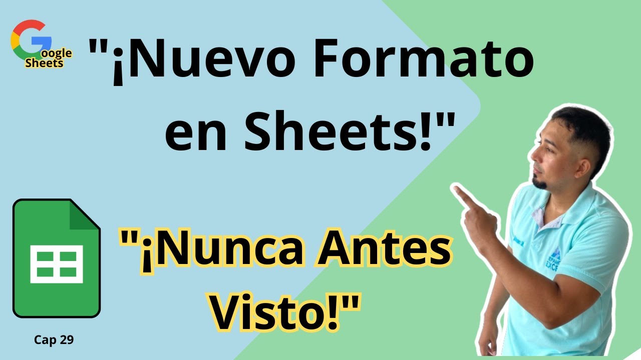 Domina el Nuevo Formato de Tablas en Google Sheets Paso a Paso Cap 29 # ...