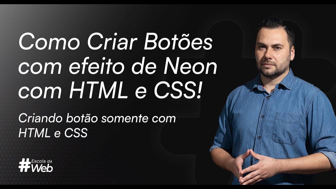 Como Criar Botões com efeito de Neon com HTML e CSS! Criando botão somente com HTML e CSS - YouTube