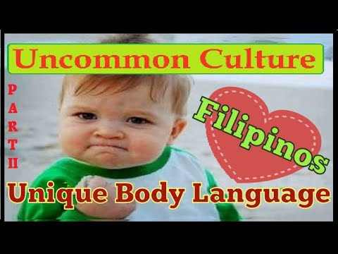 Uncommon Culture! Filipinos Unique Body Language, Facial Expressions ...