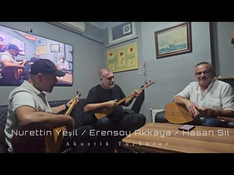 Nurettin Yeşil / Erensoy Akkaya / Hasan Sil - Akustik Türküler / Uzan Hava
