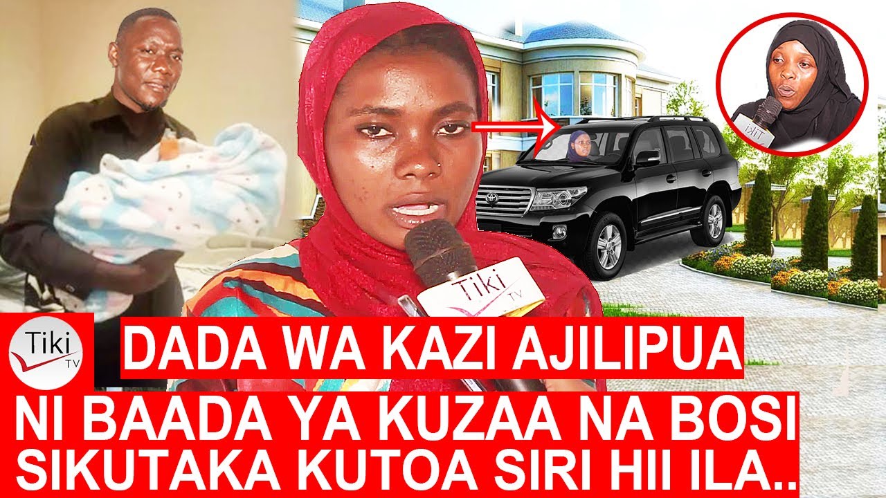 Dada wa Kazi Aliyezaa na Baba Mwenye Nyumba Ajilipua, Sikutaka Kutoa ...