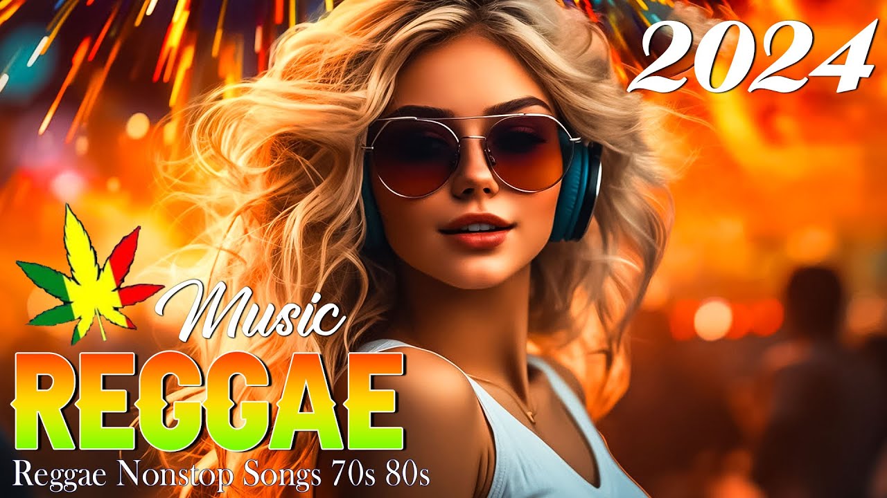 Best Of Reggae in 2024 - Most Requested Reggae Love Songs 2024🎧Relaxing ...