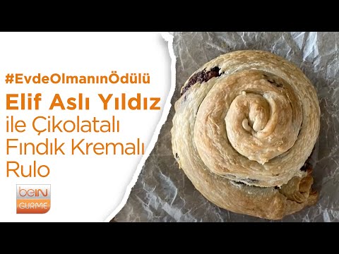Evde Olmanın Ödülü | Elif Aslı Yıldız ile Çikolatalı Fındık Kremalı Rulo