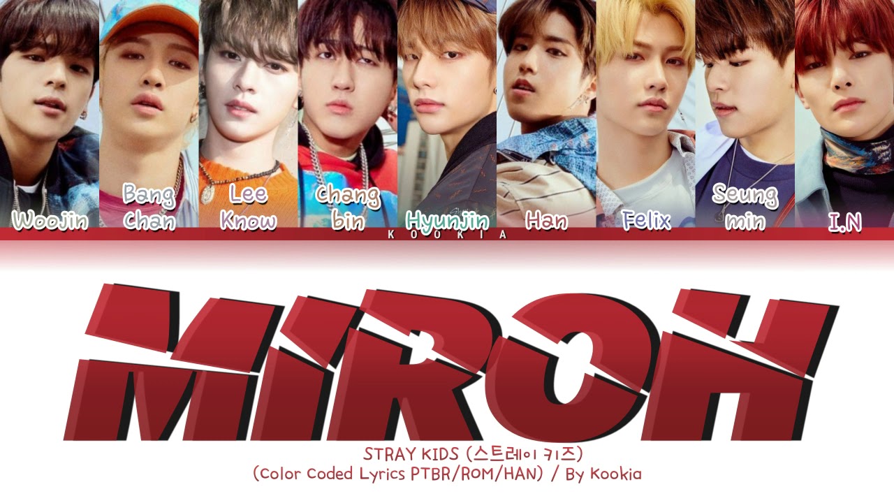 STRAY KIDS (스트레이 키즈) - Miroh Legendado (Color Coded Lyrics HAN/ROM/PT ...