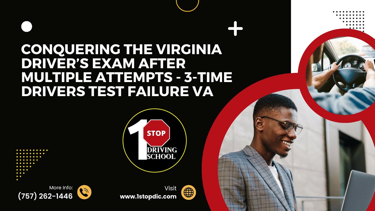 Conquering the Virginia Driver’s Exam After Multiple Attempts - 3-Time ...