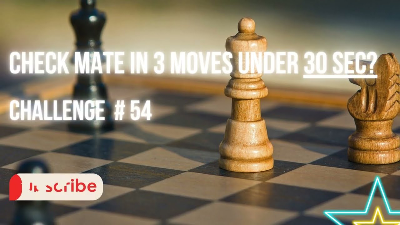 30 Sec Chess Challenge. Can you solve Check Mate in 3 Challenge No 52 @TheChessArena101 - YouTube
