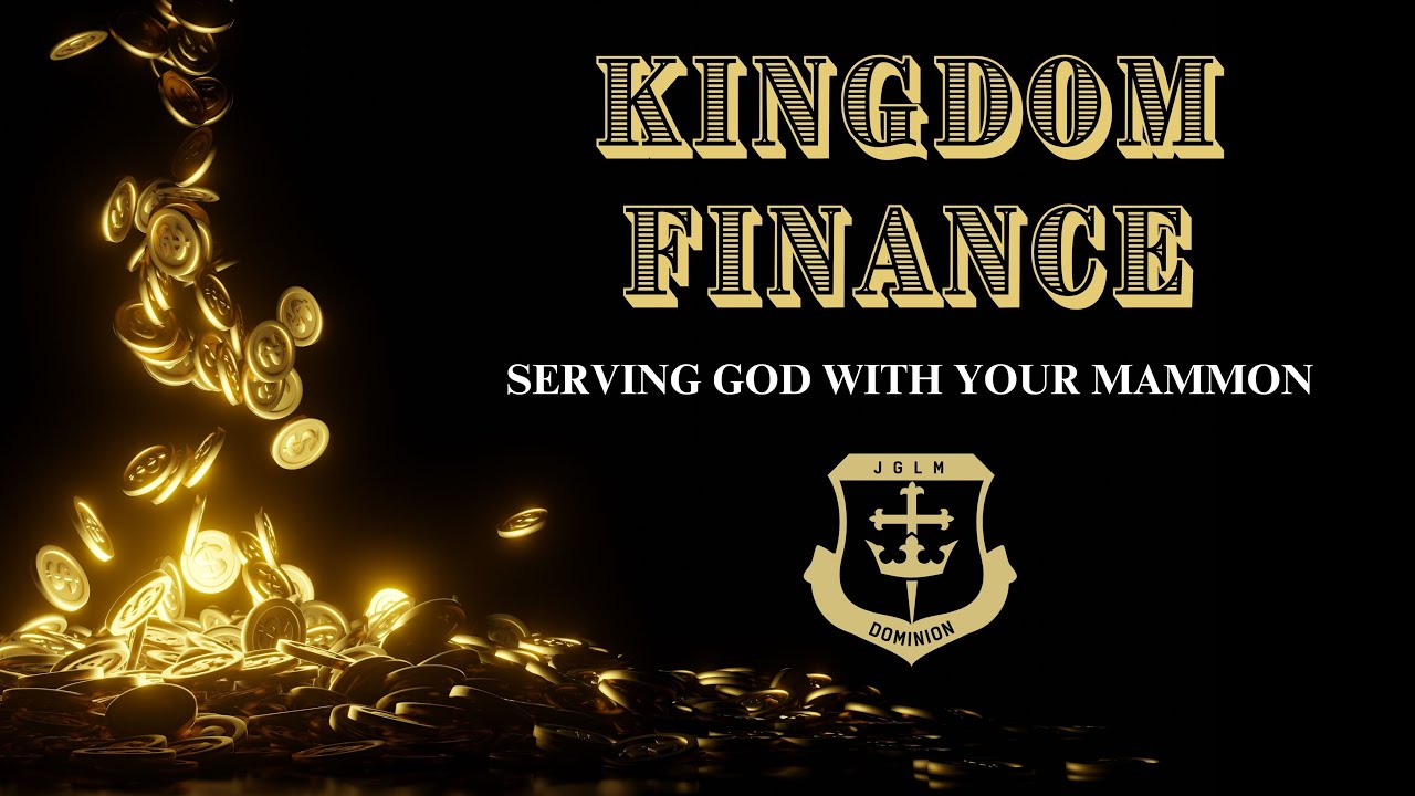 Kingdom Finance (Part 1) - YouTube