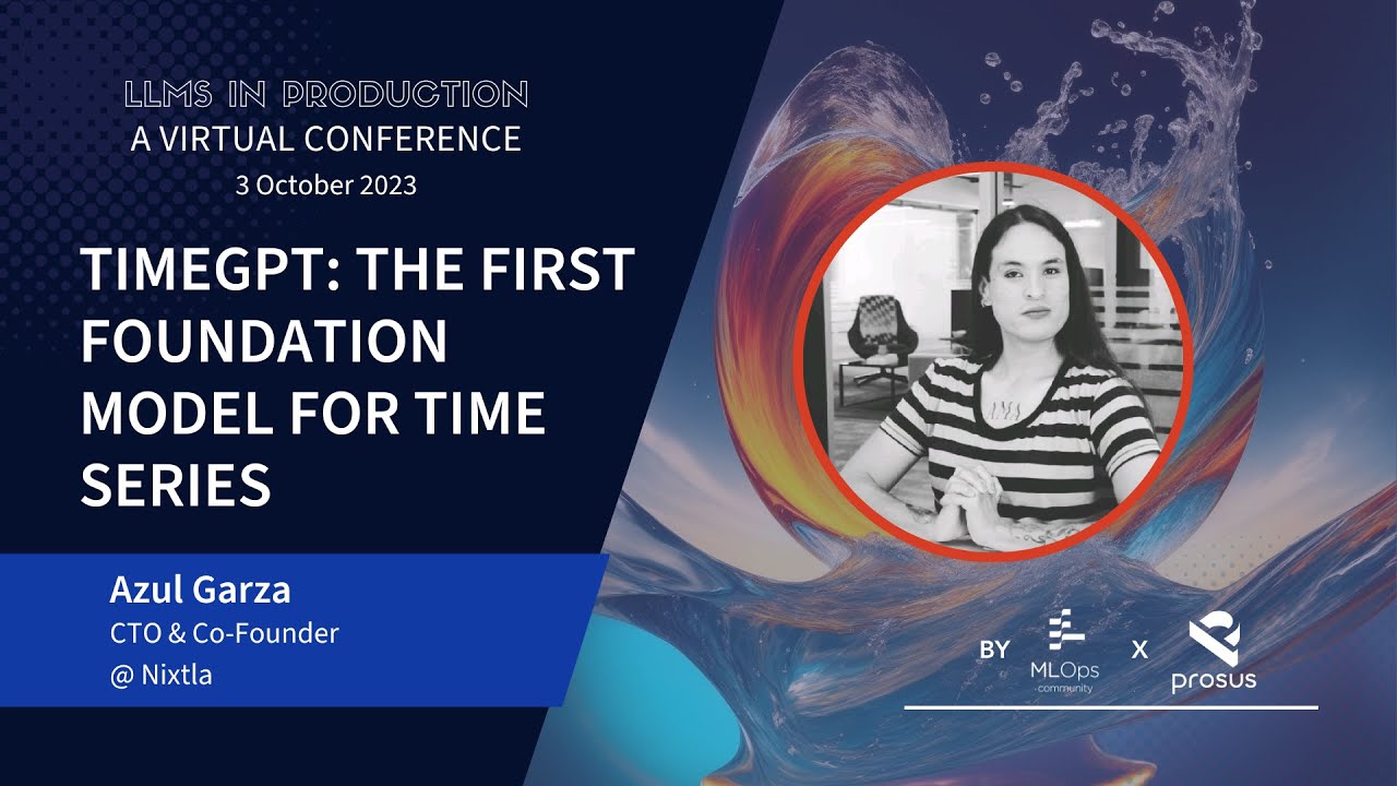 TimeGPT: The First Foundation Model for Time Series // Azul Garza // LLMs III Lightning Talk ...