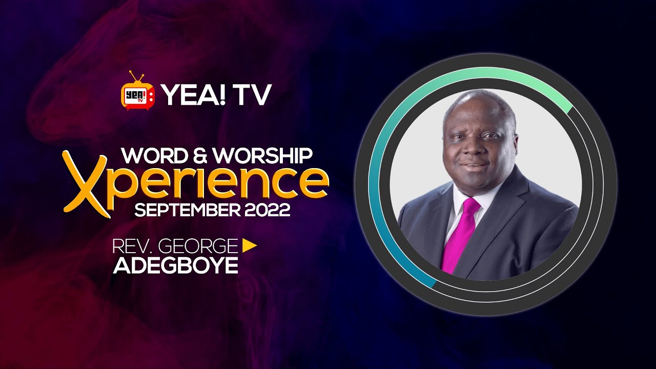 Rev. George Adegboye | How To Build A Great Life | Word and Worship ...
