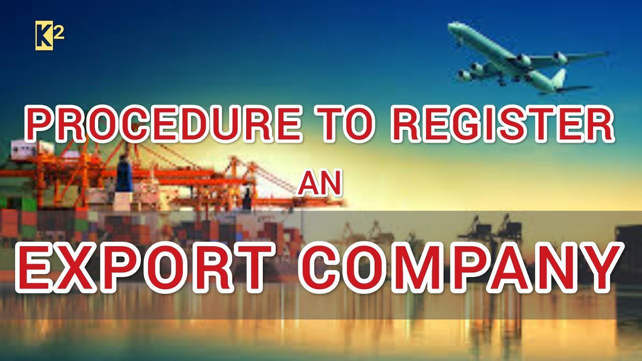 PROCEDURE TO REGISTER AN EXPORT COMPANY - YouTube