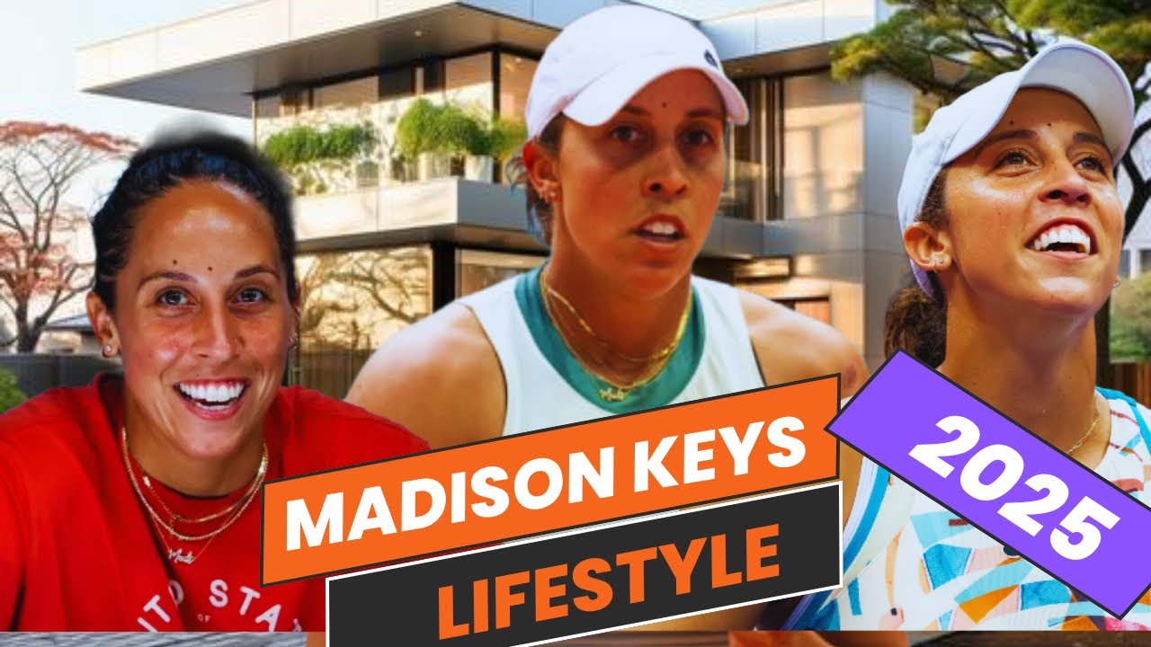Madison Keys Lifestyle, Biography, Achievements(2025$ - YouTube