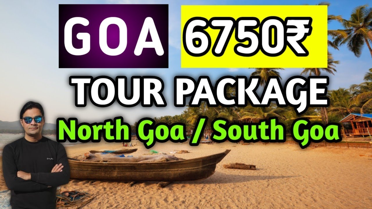 Goa Cheapest Tour Package 3N/4D @13499/- Couple || For Package Booking ...
