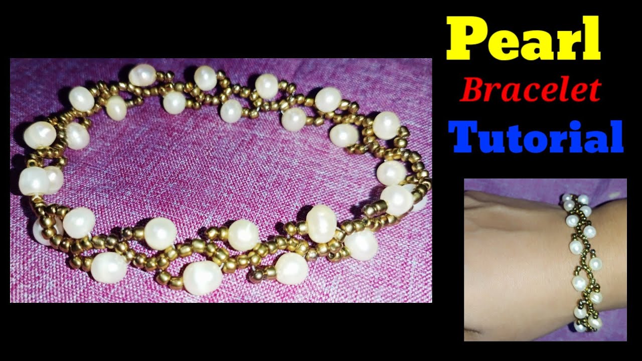 Pearl Bracelet Tutorial | Seed Beads and Pearls Bracelet Tutorial - YouTube