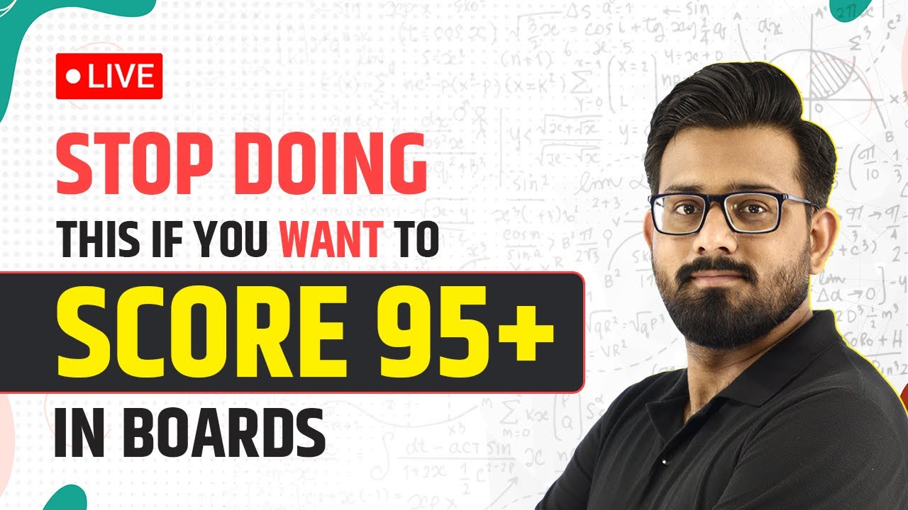 Stop Doing This if You Want to Score 95+ in Boards 🔥 | Class 10 & 12 ...