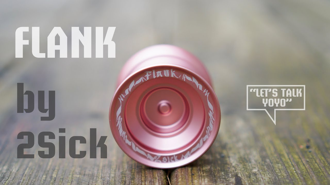 YoYo Review: Flank by 2Sick YoYos - YouTube