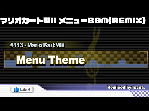 Menu Theme - Mario Kart Wii | IsanaRemix #113 - YouTube