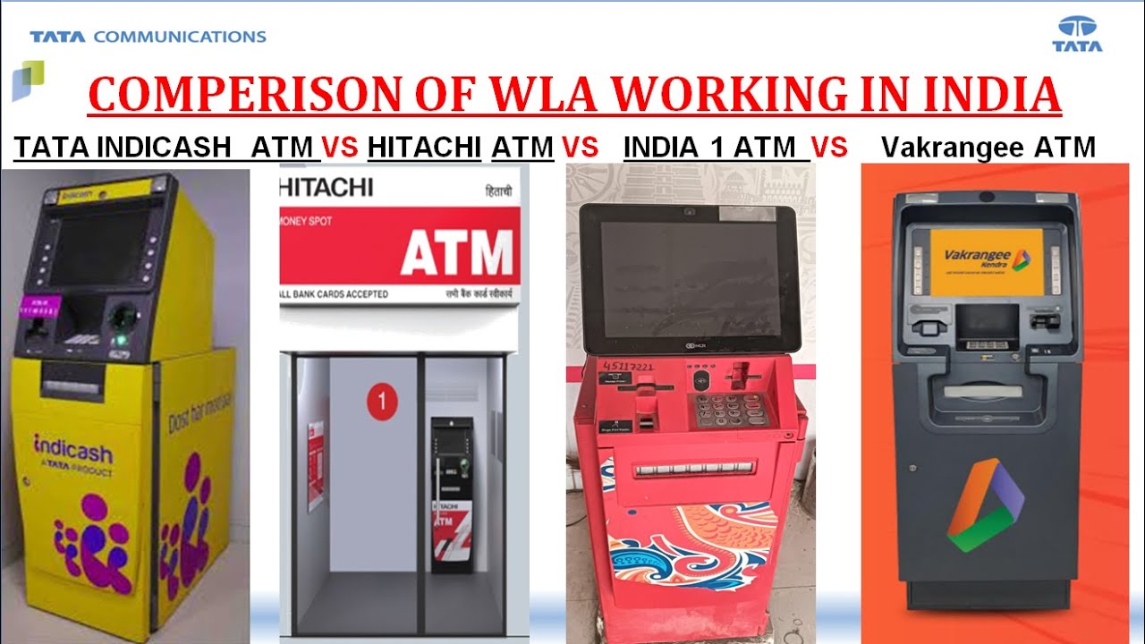 COMPARISON OF TATA INDICASH ATM Vs HITACHI Vs INDIA 1 VS VAKRANGEE ...