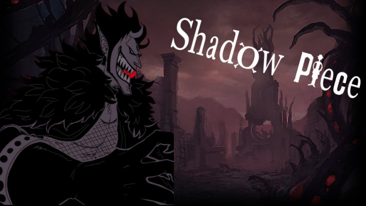 One Piece What If: Shadow Piece | The GOD Of DEATH Returns!!! - YouTube