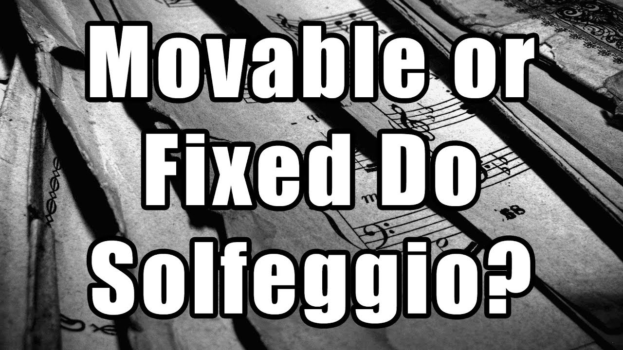 Movable vs Fixed Do in Solfeggio: Which Is Better? - YouTube