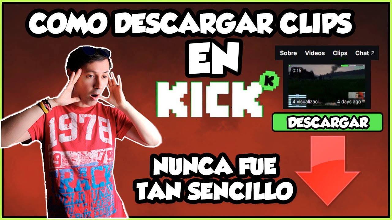 CÓMO DESCARGAR CLIPS EN KICK DE TUS STREAMERS FAVORITOS CON 1 SOLO CLIC ...