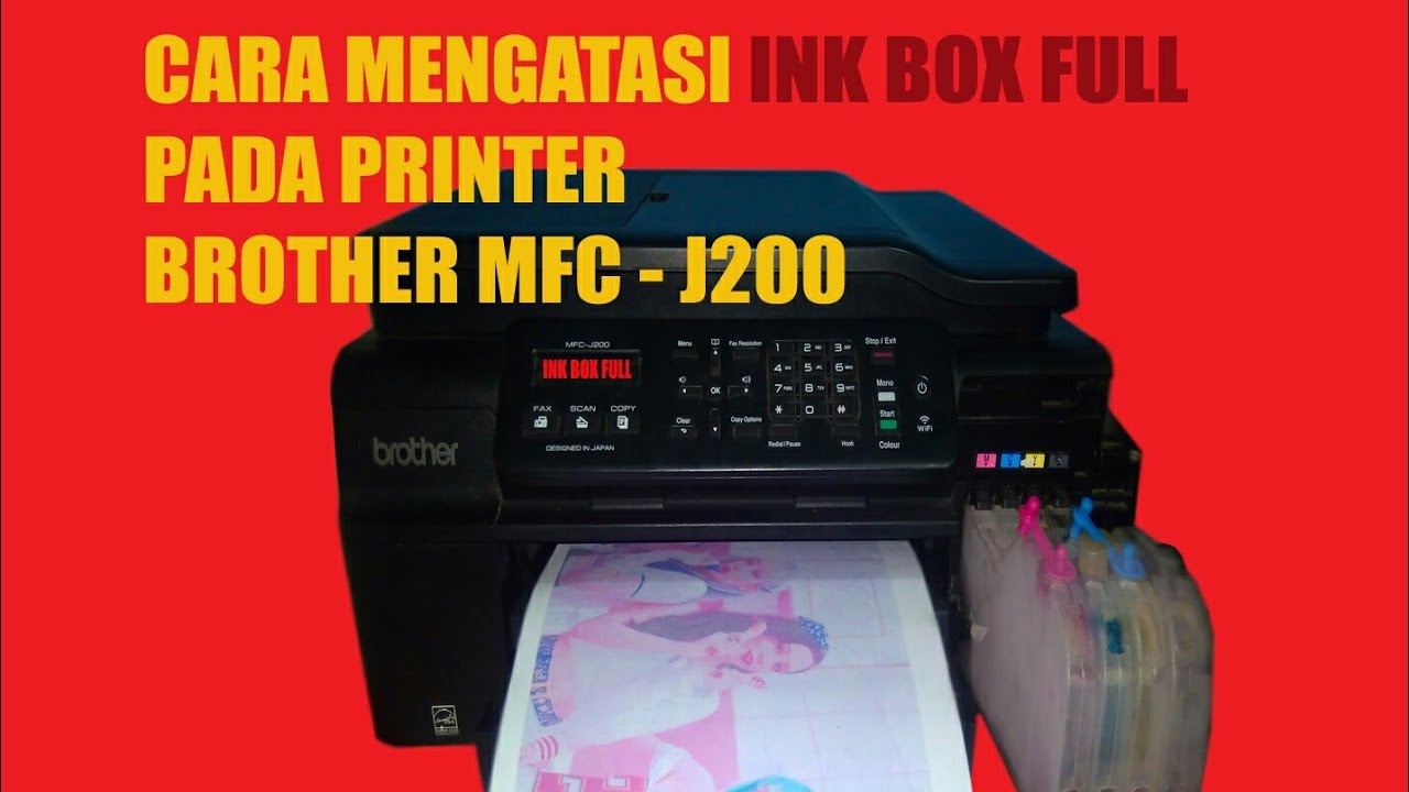 Mengatasi Ink Box Full Pada Printer Brother J200 | Print - YouTube