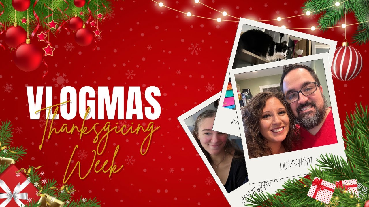 Vlogmas Day 4: Thanksgiving Week! #vlogmas - YouTube