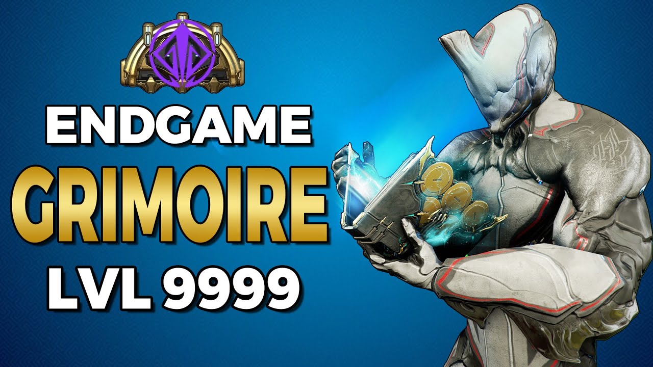 Warframe: Ultimate Grimoire Build for Level 9999 Steel Path - YouTube