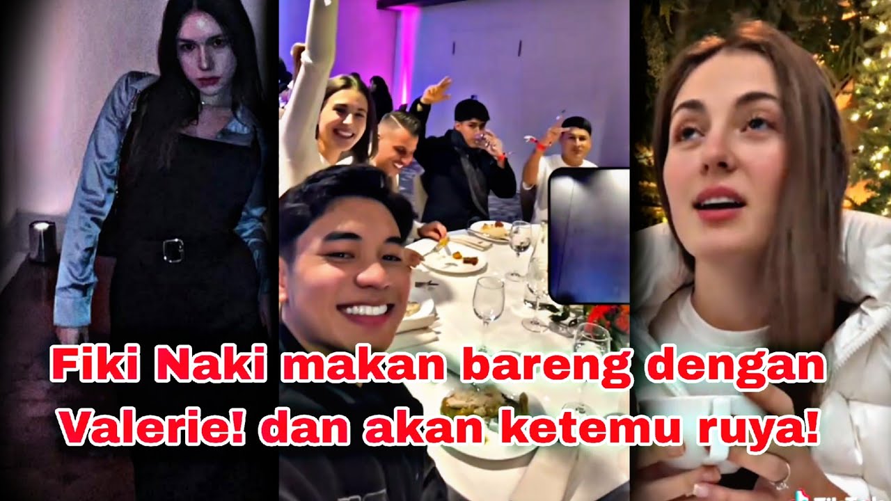 Akhirnya Fiki Naki ketemu Valerie secara langsung! Dan akan segera ketemu ruya! - YouTube