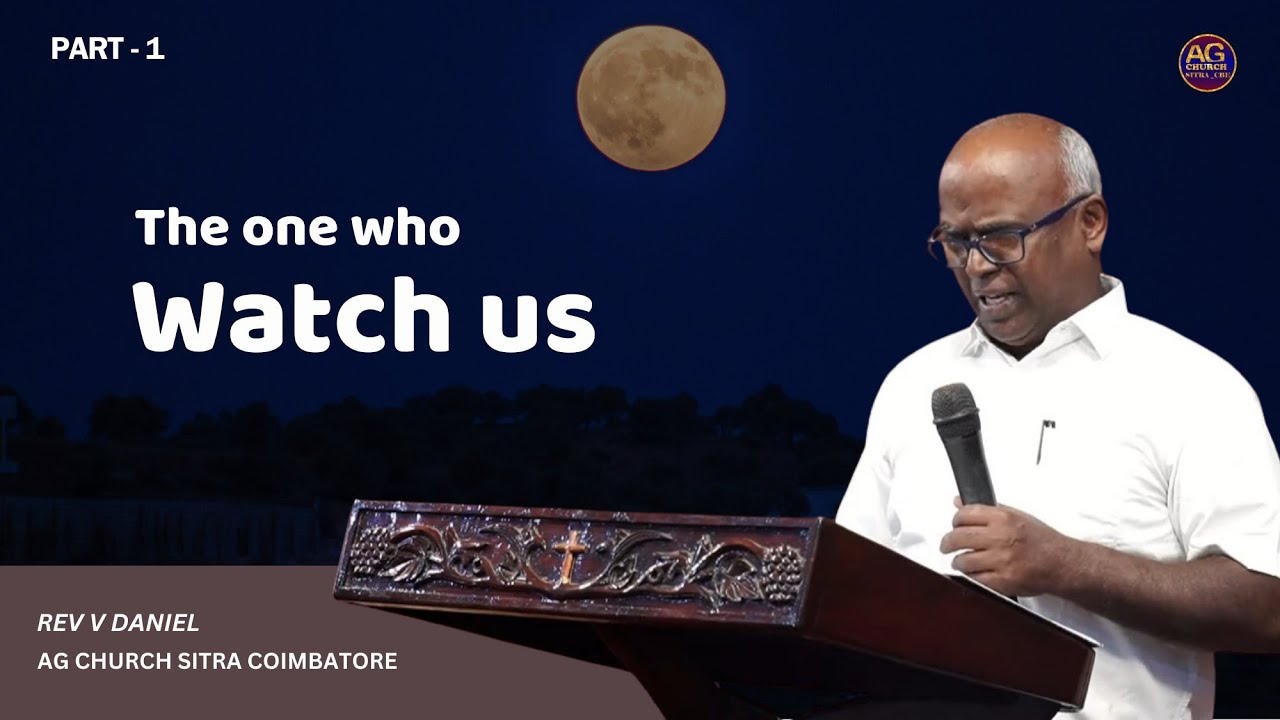 The one who Watch us | 31-JAN-2024 | Rev.V.Daniel | AG Church Sitra ...