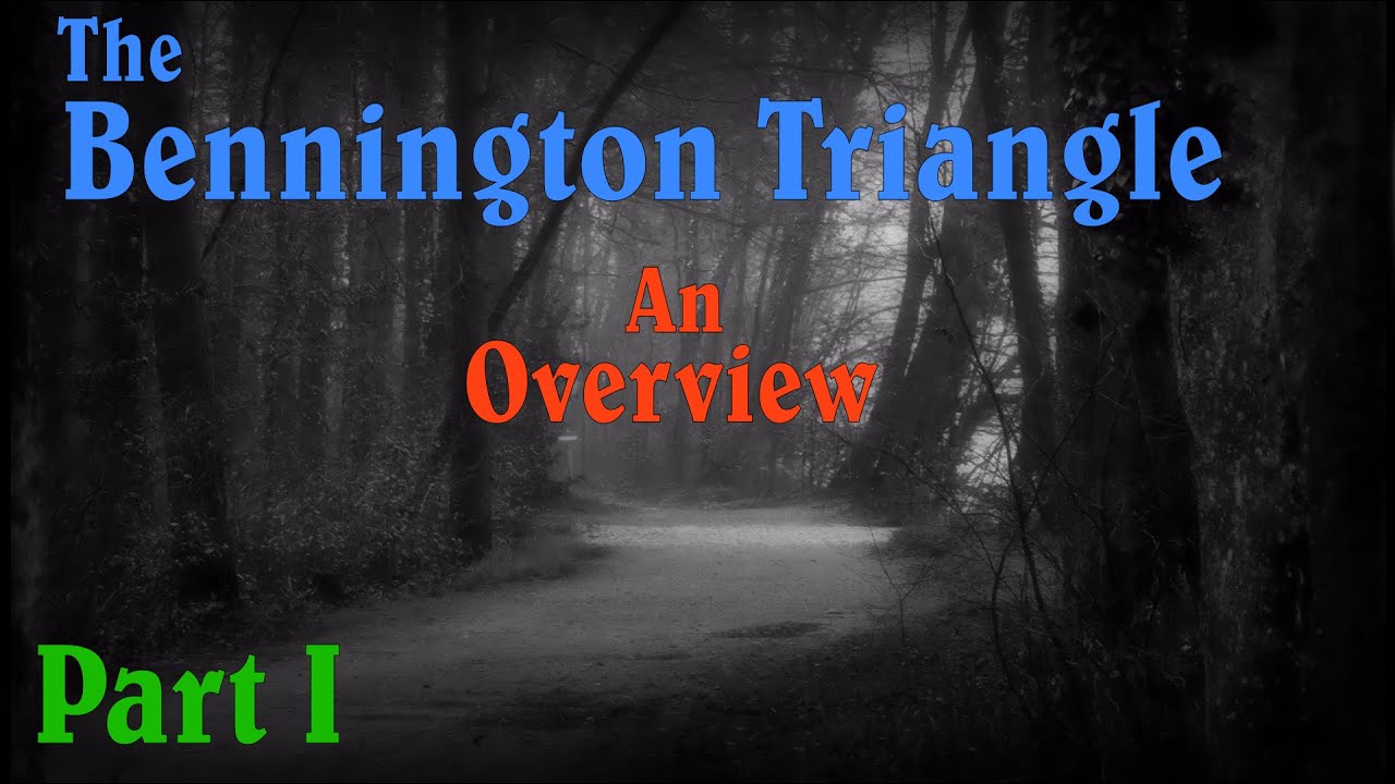 Bennington Triangle Overview - Part I - YouTube