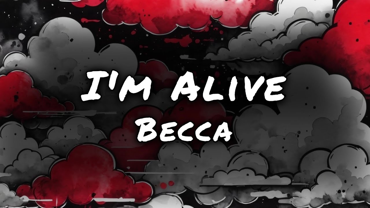 I'm Alive - Becca [Cover] - YouTube