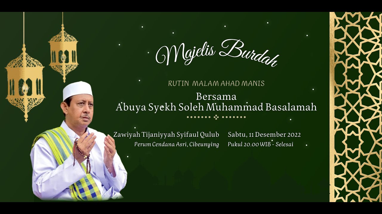 PEMBACAAN BURDAH IMAM BUSHIRI RUTIN MALAM AHAD MANIS BERSAMA ABUYA ...