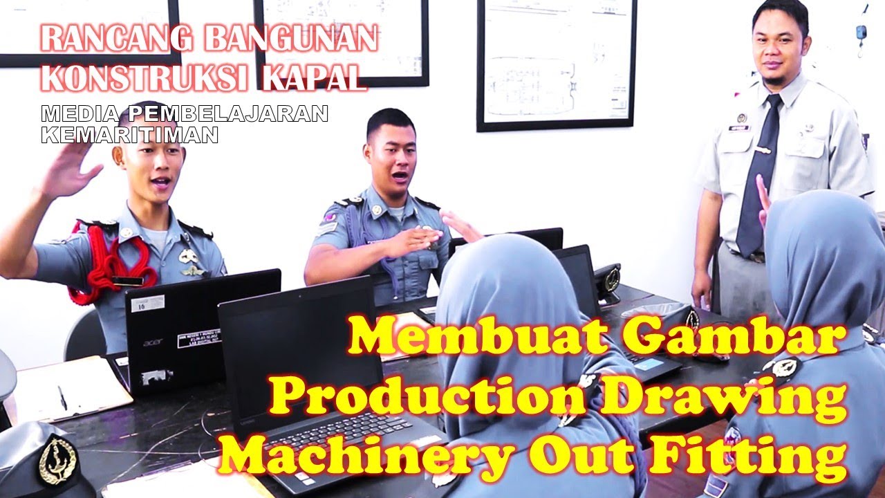 RANCANG BANGUN KAPAL | Membuat Gambar Production Drawing Machinery ...