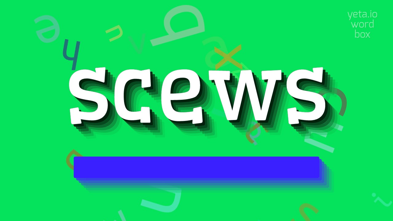 How to say "scews"! (High Quality Voices) - YouTube