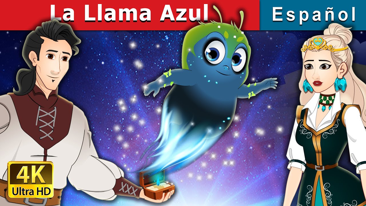 La Llama Azul | The Blue Light in Spanish | Spanish Fairy Tales - YouTube