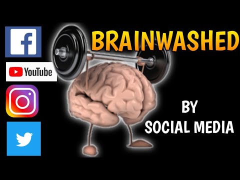 BRAINWASHED BY SOCIAL MEDIA | HOW SOCIAL MEDIA BRAINWASHES YOU ...
