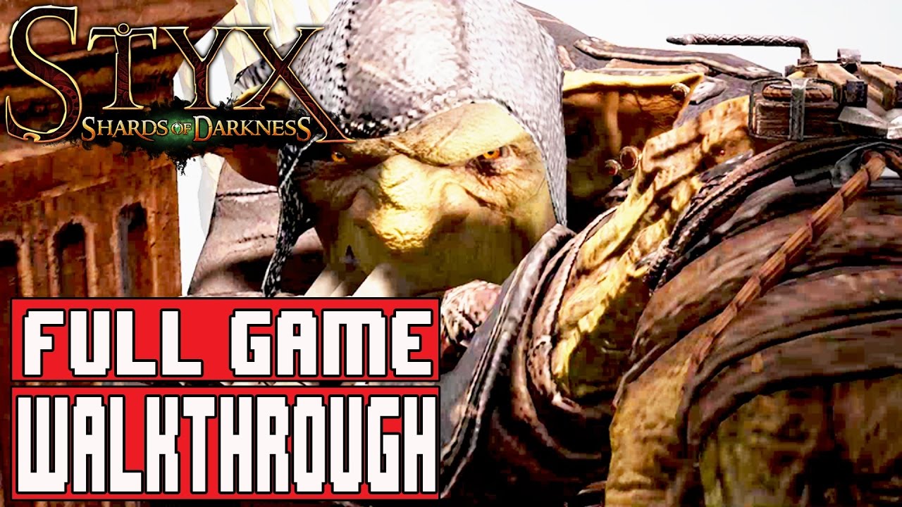 STYX SHARDS OF DARKNESS Gameplay Walkthrough Part 1 FULL GAME (1080p ...
