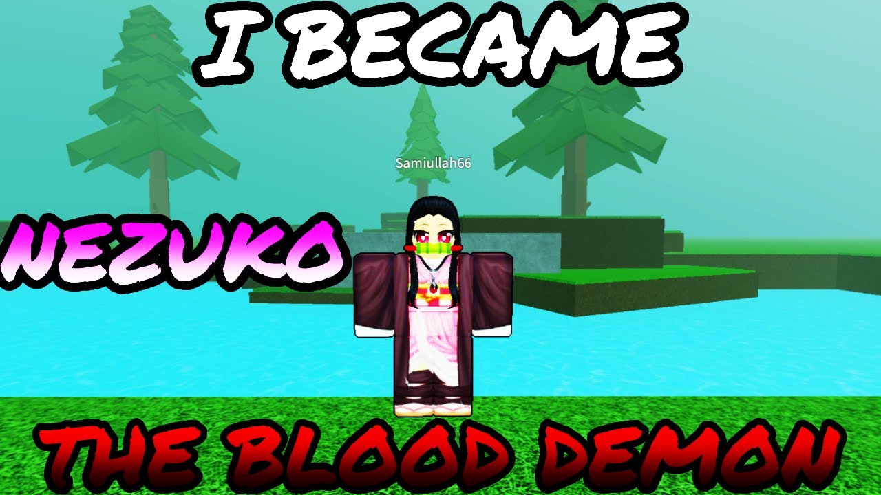 I became NEZUKO in Rogue Demon - YouTube