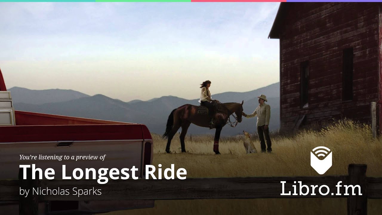 The Longest Ride by Nicholas Sparks (audiobook excerpt) - YouTube