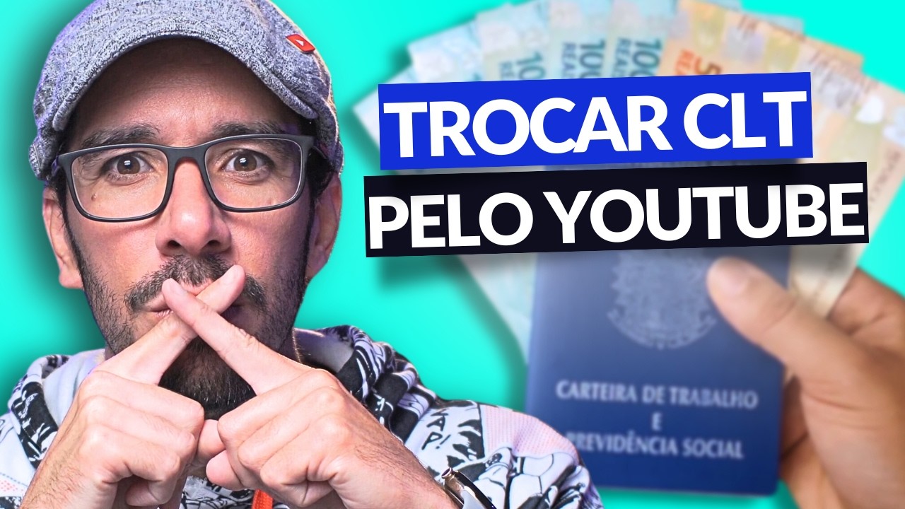Sair Da CLT e Viver Do Youtube! - YouTube