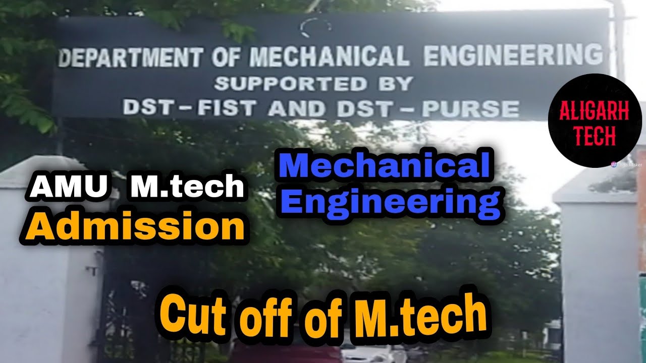 AMU M.tech Mechanical Engineering selection process | cutoff of mechanical engineering AMU - YouTube