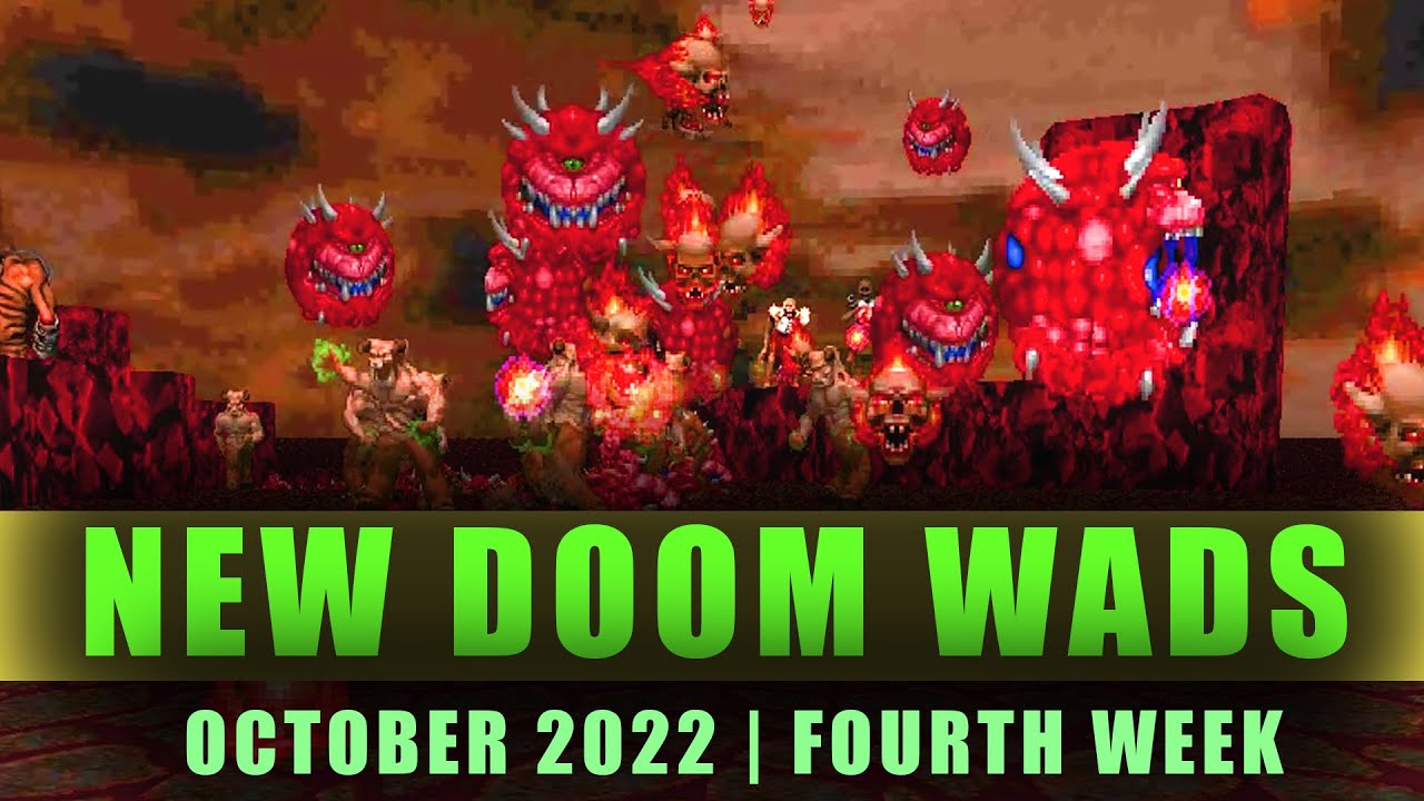 NEW DOOM WADS | October 2022 | Fourth week - YouTube