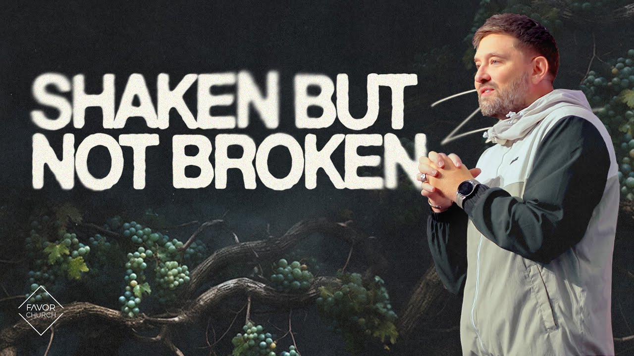 Shaken But Not Broken (James Aiton) // Favor Church - YouTube