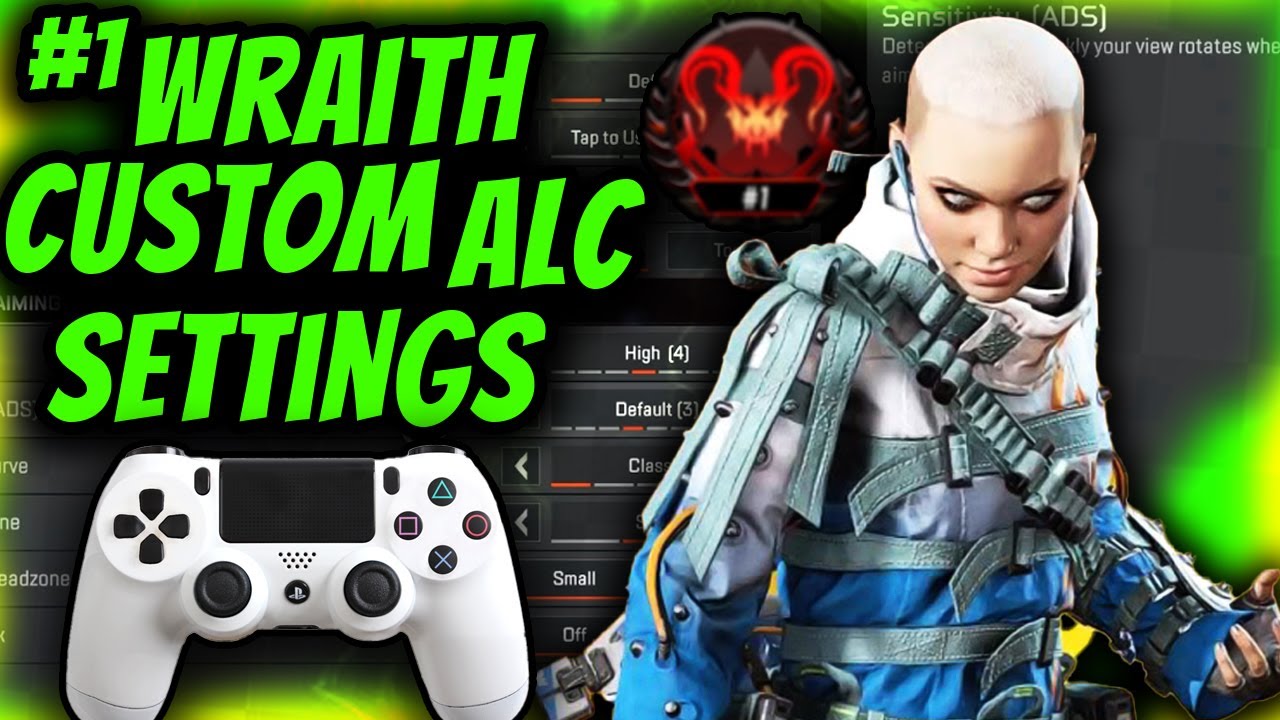 #1 Wraith on Controller Custom ALC Settings - YouTube