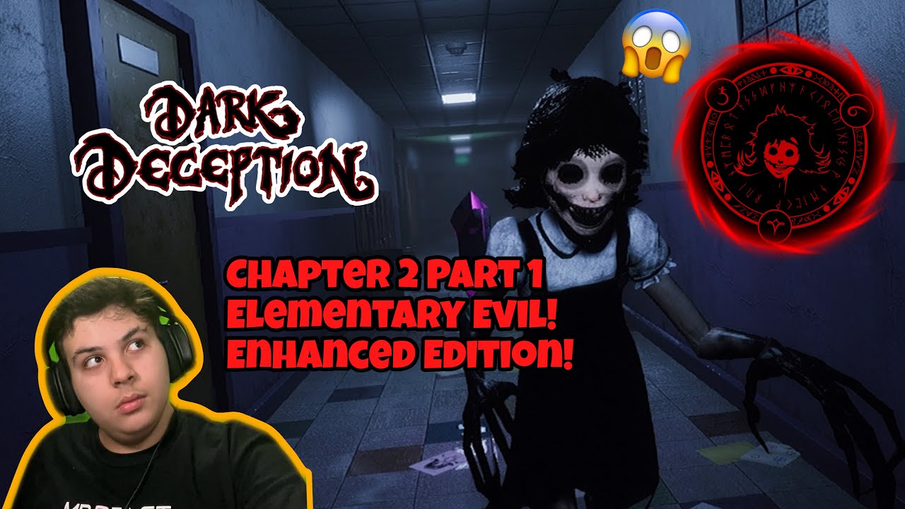 Dark Deception Chapter 2 Part 1 Elementary Evil Full Level Enchanted ...