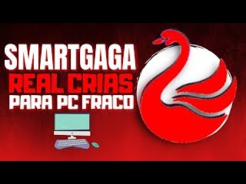 MELHOR VERSÃO SMART GAGA PARA PC FRACO SEM PLACA DE VÍDEO 2GB RAM! SEM TELA AZUL 60 FPS SEM ...